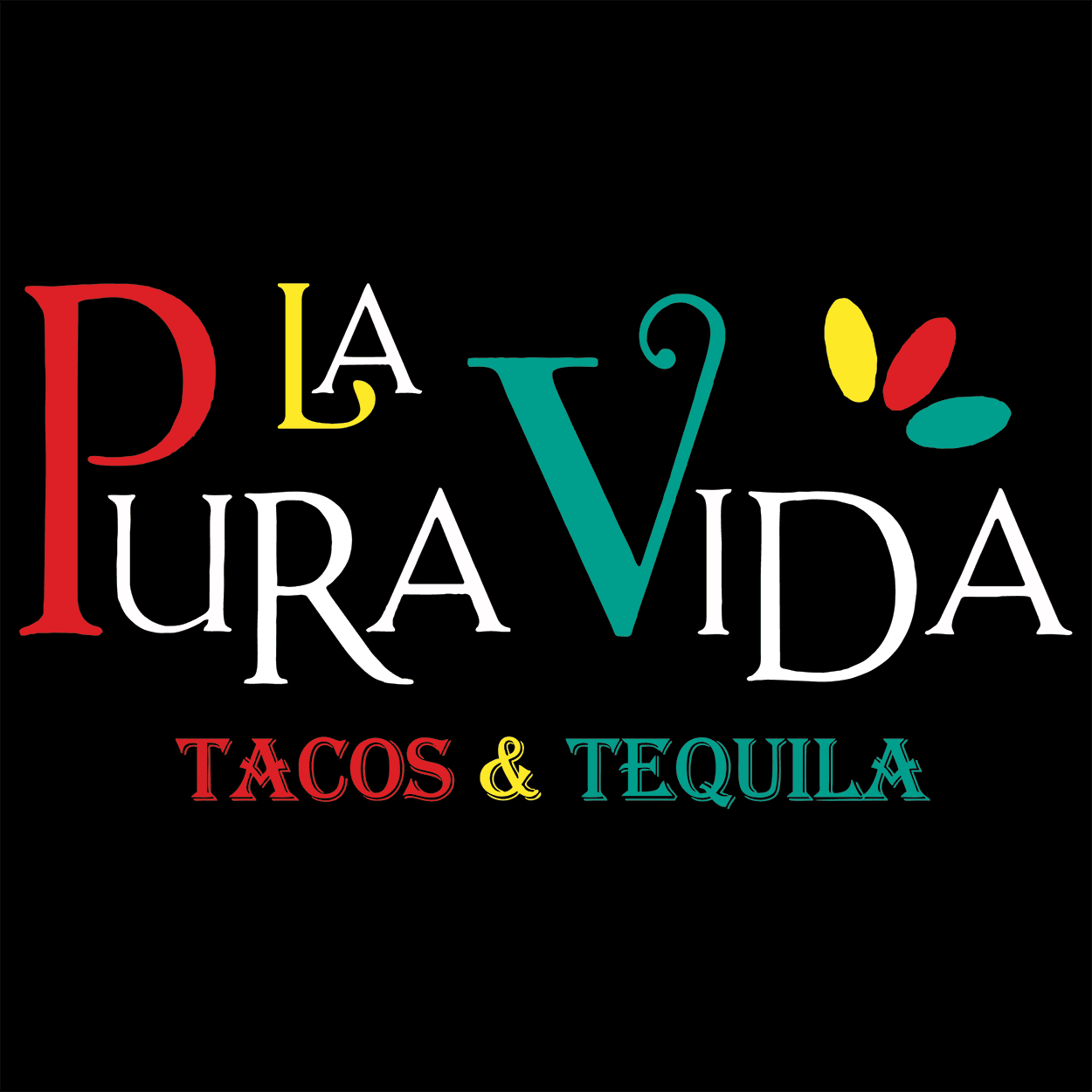 La Pura Vida Tacos & Tequila – Authentic Mexican Restaurant - Authentic ...